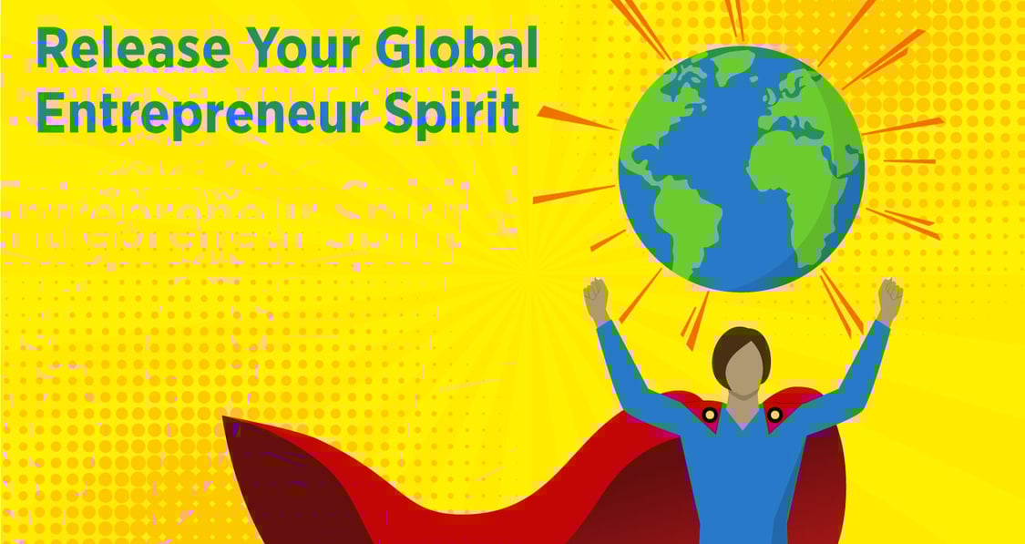 Release Your Global Entrepreneur Spirit