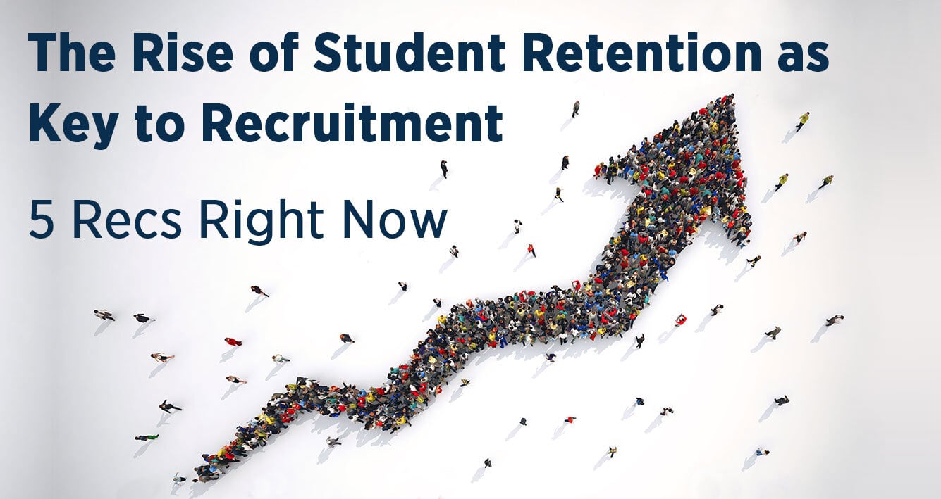 The Rise of Student Retention as Key to Recruitment