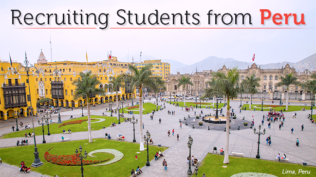 Peru: Student Recruiting Challenges and Opportunities